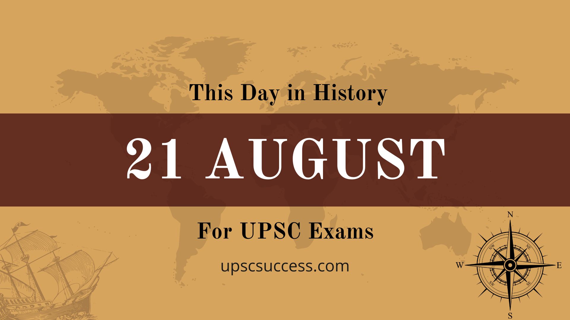 21 August - On This Day in History - UPSCSuccess