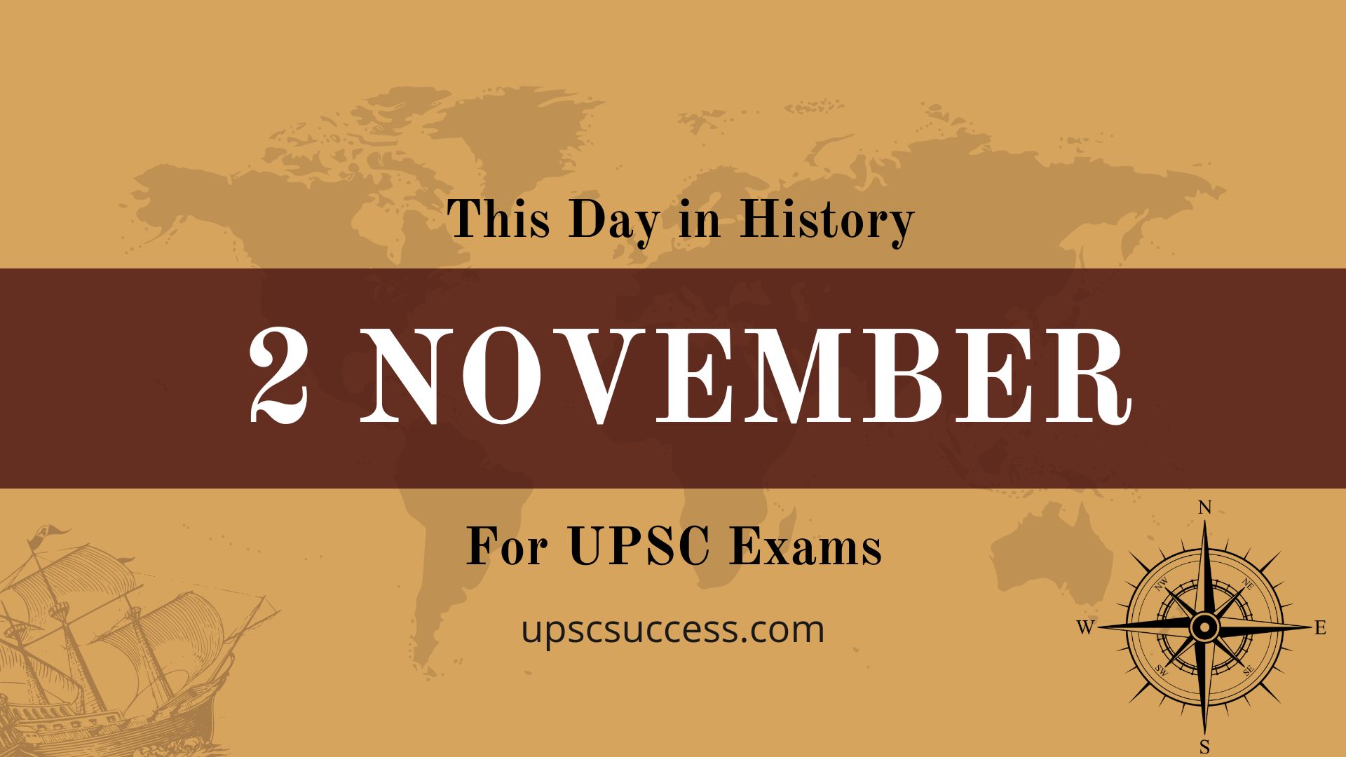 On This Day 2 November - UPSCSuccess