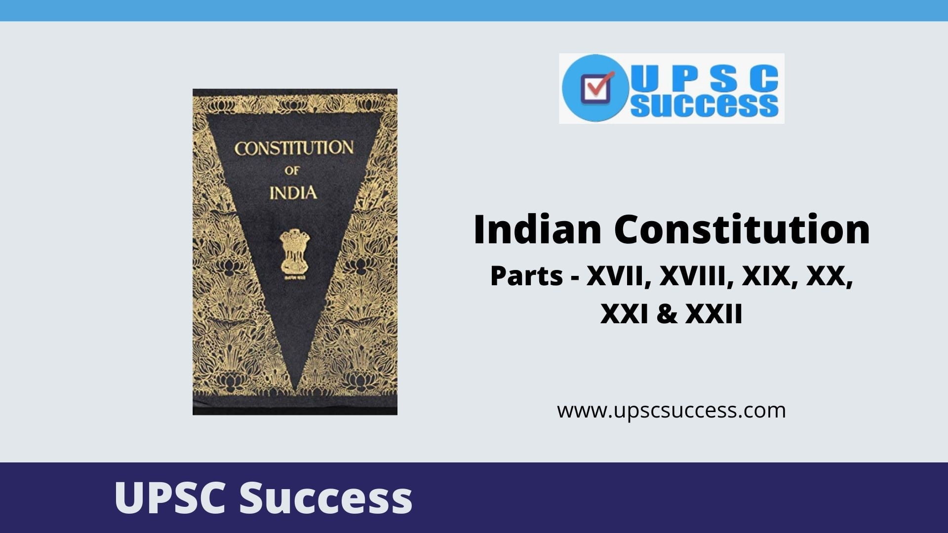 Indian Constitution: Parts - XVII, XVIII, XIX, XX, XXI & XXII - UPSCSuccess