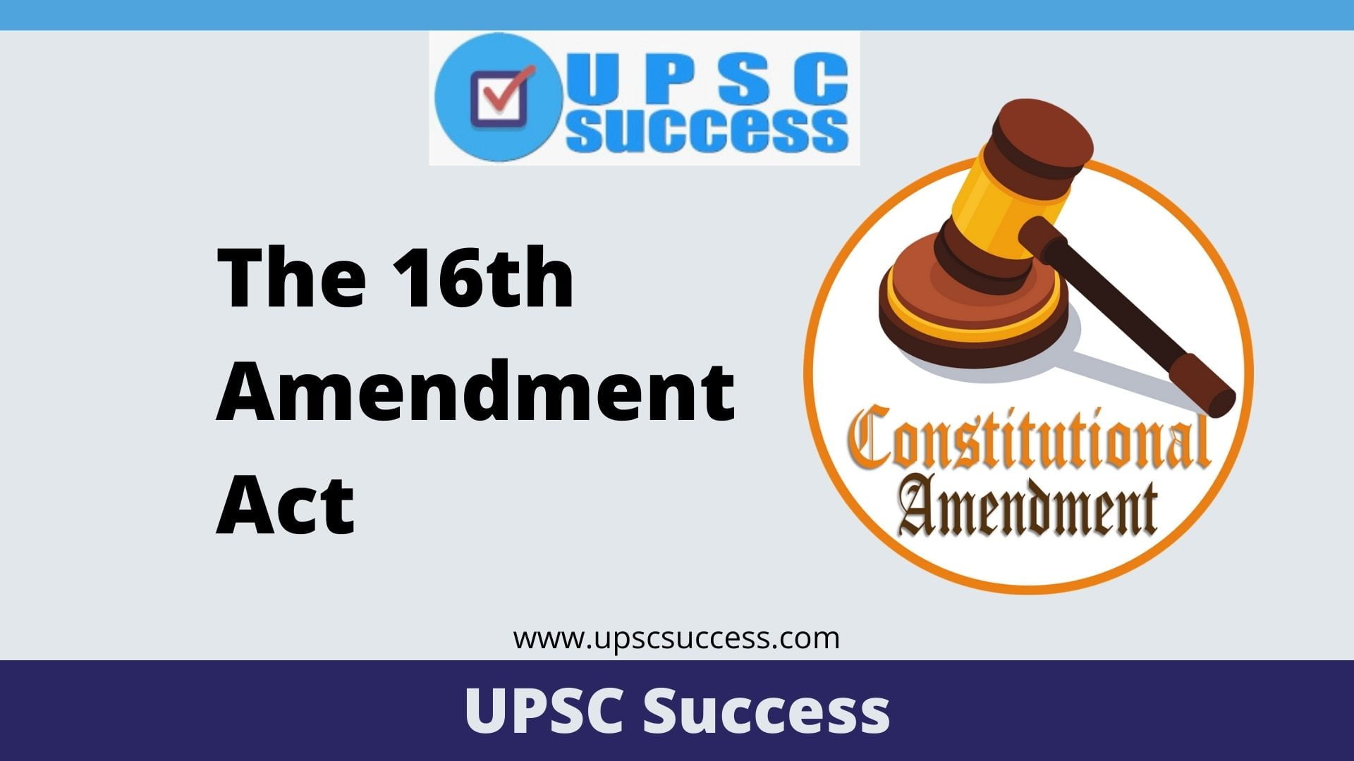What is the 16th Constitutional Amendment Act of 1963? - UPSCSuccess