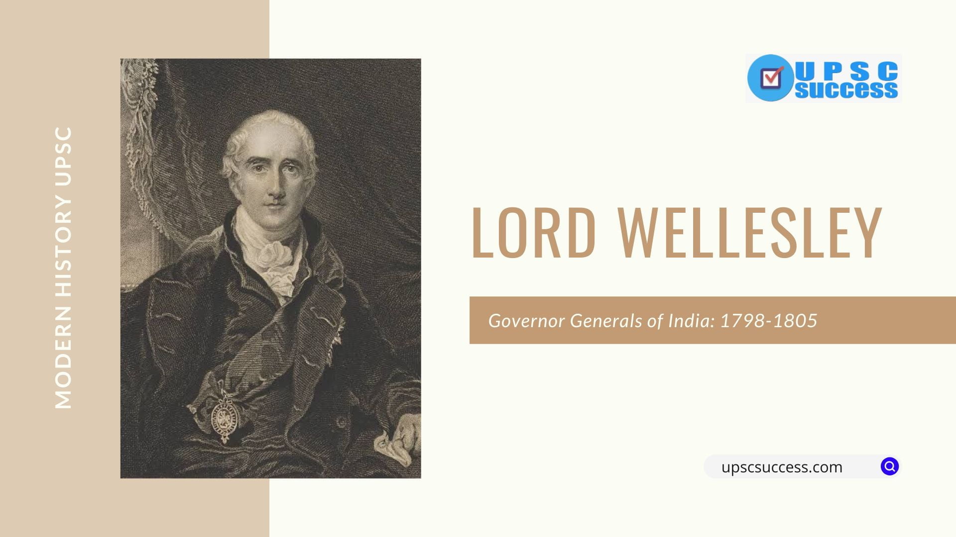 LORD WELLESLEY (Governor General of British India:1813-1823) - UPSCSuccess