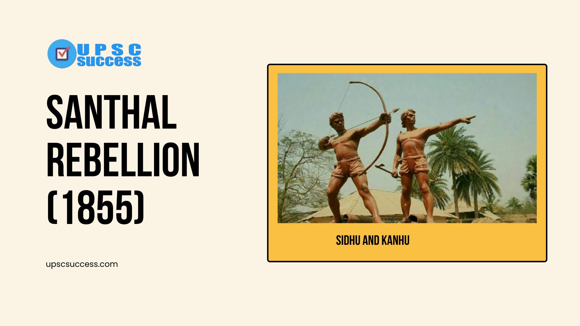 Santhal Rebellion (1855) - UPSCSuccess