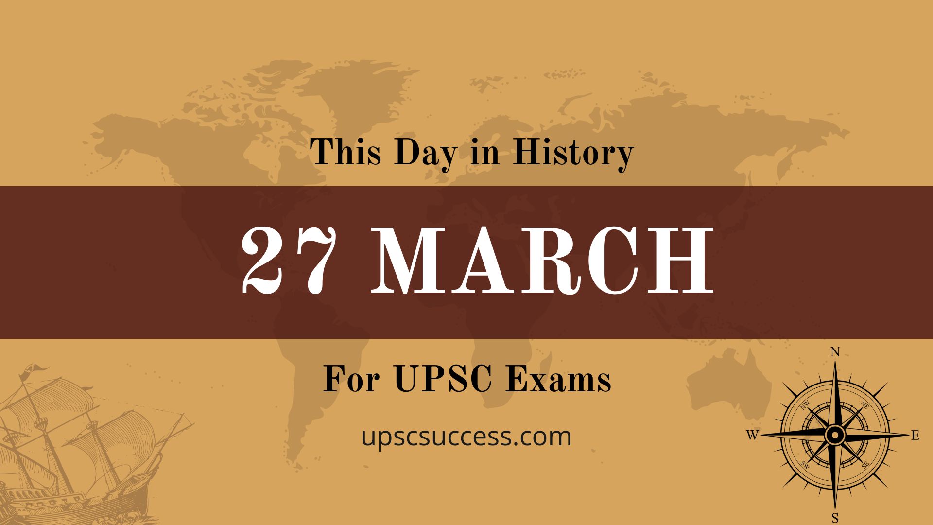 27 March - This Day in History - UPSCSuccess