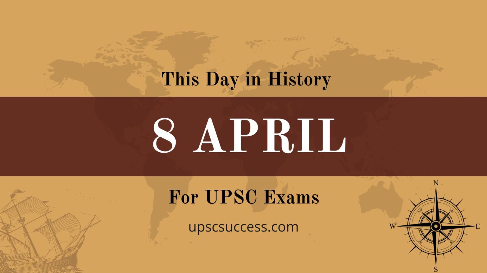 8th April - This Day in History - UPSCSuccess